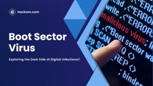 Boot Sector Virus: All Need to Know, Definition, Prevention