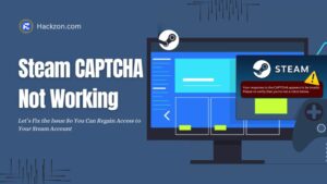 Steam CAPTCHA Not Working: Issues & Fixes {7 QUICK FIXES}