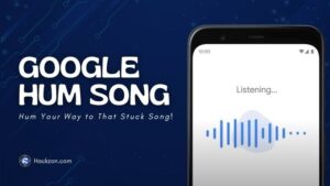 Google Hum Song: Perfect Tool to Try It When You Forget Tune